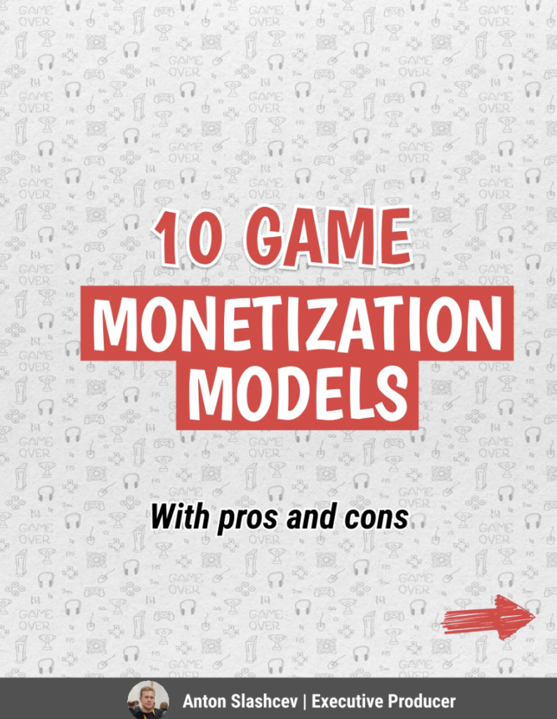 10 Game Monetization Models